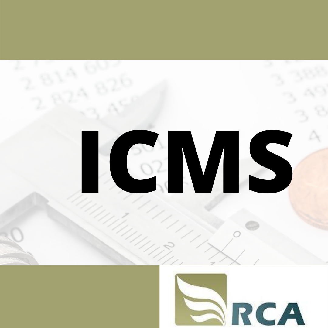 ICMS - O que é e como calcular - RCA Consultoria e Assessoria Empresarial